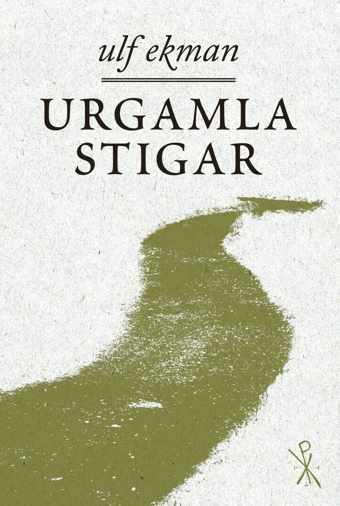Urgamla stigar - Ulf Ekman - Böcker, Nytt lägre pris | Livets Ords ...